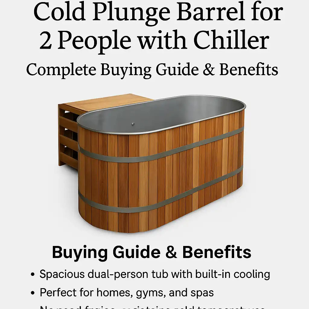 Cold Plunge Barrel for 2 People with Chiller: What Actually Fits